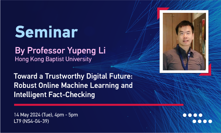 Seminar by Prof. Yupeng LI (HKBU) on 14 May 2024 | College of Computing and Data Science | NTU ...