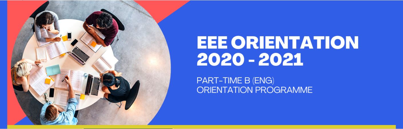 EEE Orientation 2020-2021 - Part-time B (ENG) | School of Electrical ...