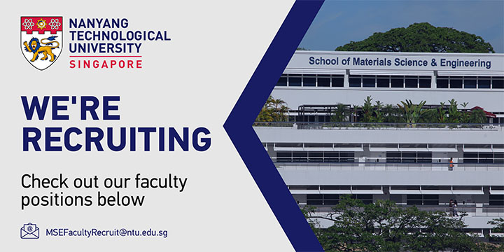 Faculty Positions | School of Materials Science and Engineering | NTU Singapore