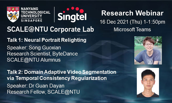 SCALE@NTU Research Webinar Dec 2021 | Singtel Cognitive and Artificial Intelligence Lab (SCALE ...
