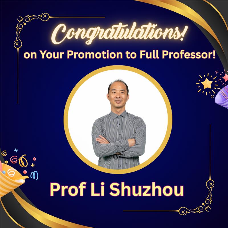 Congratulations to Prof Li Shuzhou for his promotion to full Professor ...