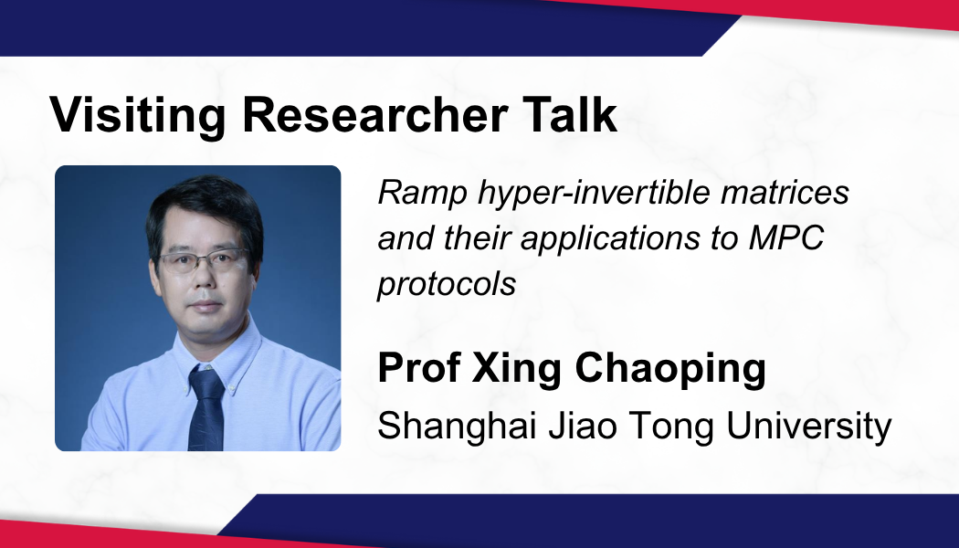 Visiting Researcher Talk: Prof Xing Chaoping |17 June 2025 | Digital ...