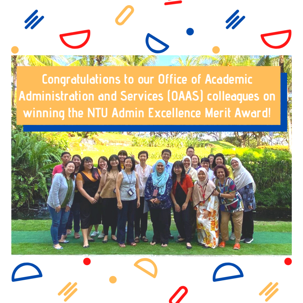 Congratulations to our OAAS Colleagues on receiving the NTU Admin Excellence Merit Award ...