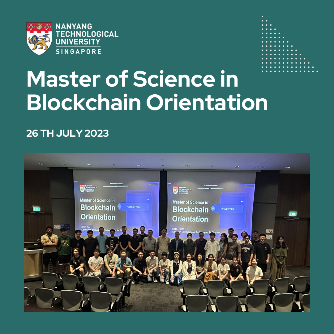 NTU's First Blockchain Master's Orientation | NTU Centre in ...