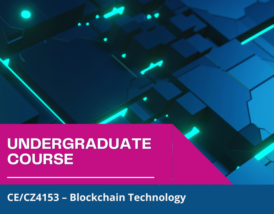 Undergraduate Course In Blockchain Technology Ntu Centre In Computational Technologies For