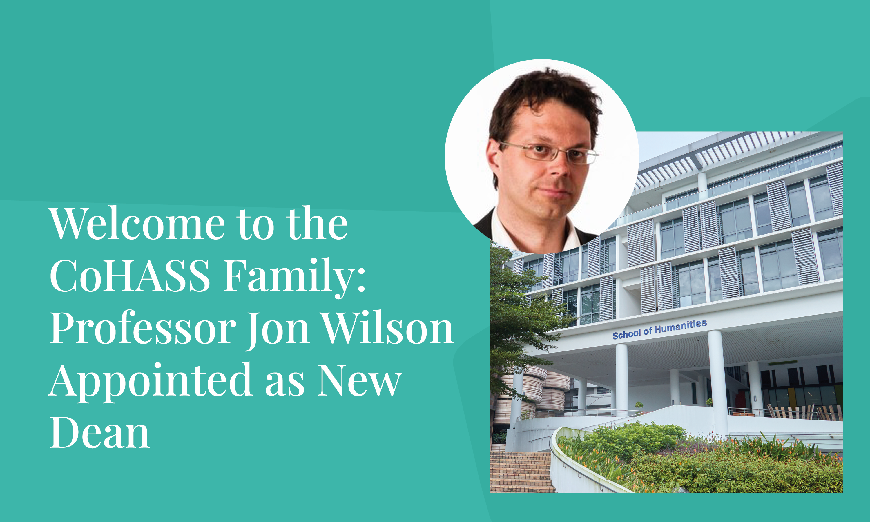 Welcome to the CoHASS Family: Professor Jon Wilson Appointed as New ...
